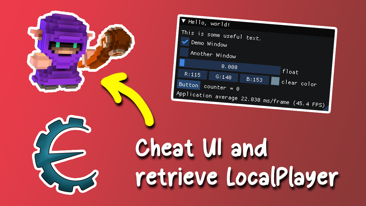 Cube World Reversing - Cheat UI & LocalPlayer